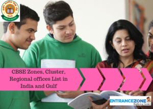 CBSE Zones, Cluster, Regional offices List in India and Gulf - Admissions