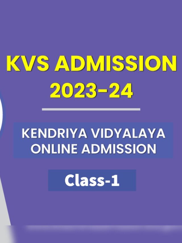 Kendriya Vidyalaya Admission 2023-24: Your Guide to Apply - Admissions