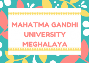 Mahatma Gandhi University Meghalaya, MGU Admission Open
