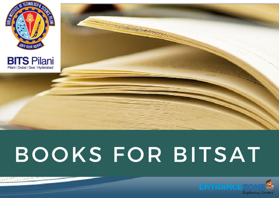 Recommended BITSAT 2020 Books: BITS Pilani Preparation Recommended BITSAT 2020 Books: BITS Pilani Preparation