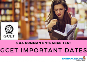 GCET 2021 Important Dates: Goa Common Entrance Test Schedule