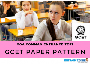 GCET 2021 Paper Pattern: Goa Common Entrance Test Question Format