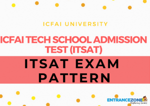 ITSAT 2021 Exam Pattern: Duration, Marks Distribution