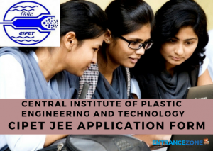 CIPET JEE 2021 Application Form(Released): How to Apply