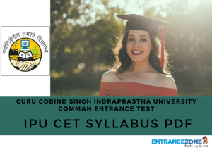 IPU CET 2020 Syllabus PDF: IP University Common Entrance Test