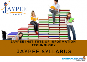 JAYPEE 2020 Syllabus: Detailed Information, Important Points
