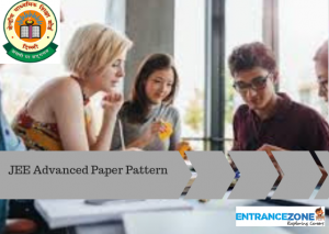 JEE Advanced 2021 Paper Pattern: Paper 1 & Paper 2 Exam Pattern