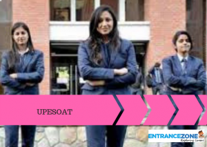 UPESEAT 2021 Dates, Application, Eligibility Criteria