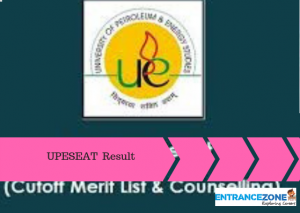 UPESEAT 2021 Result: UPES Merit list, Score, Ranks Details